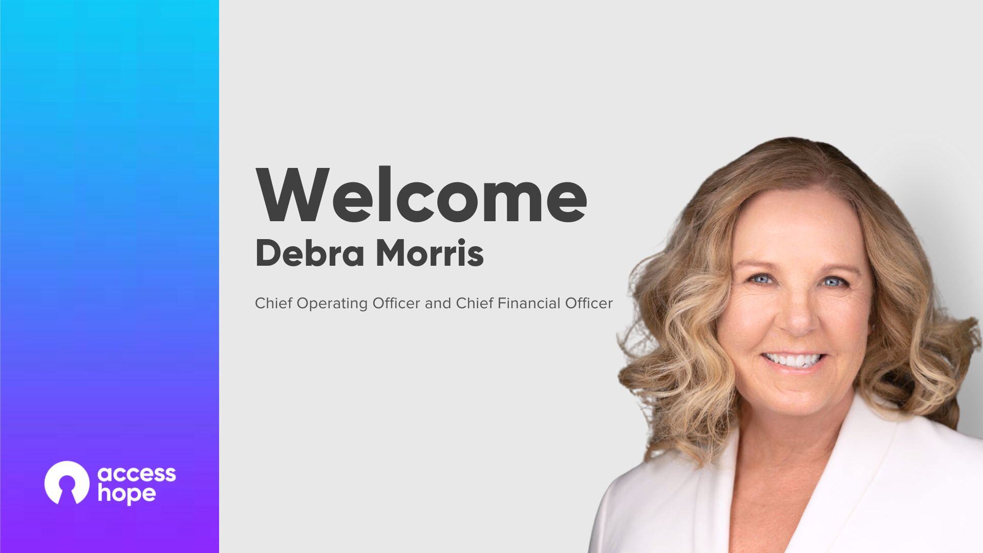 Debra Morris Joins AccessHope as Chief Operating Officer and Chief Financial Officer